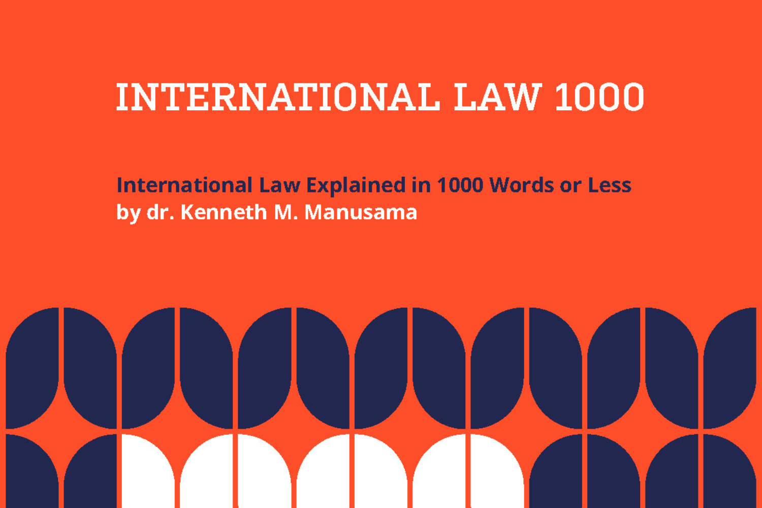 'International Law 1000' nu te bestellen! – Kenneth M. Manusama